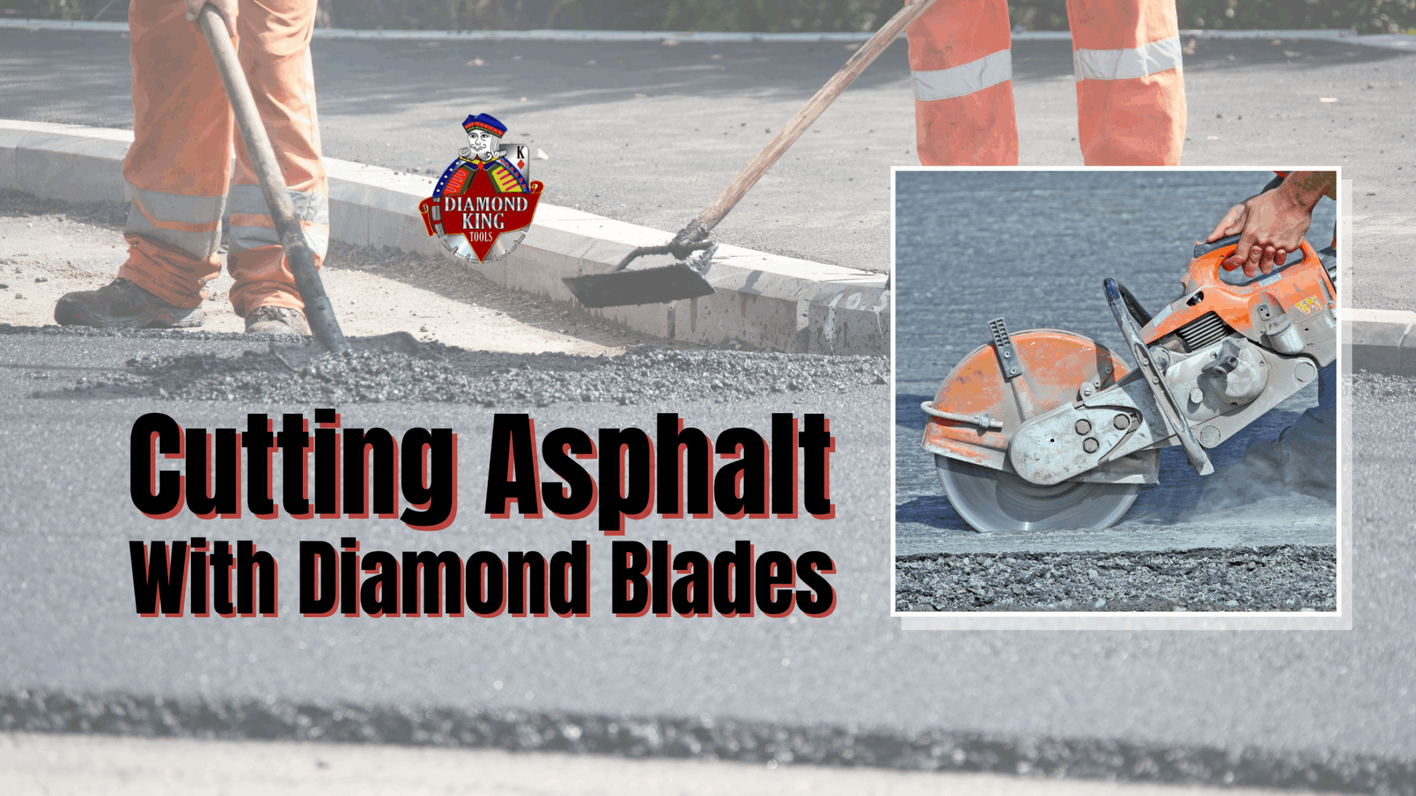 Cutting Asphalt with Diamond Blades: Best Practices & Blades